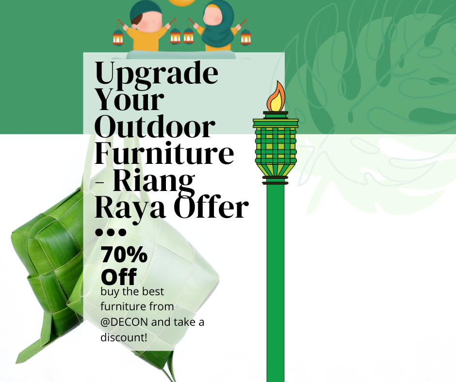 Upgrade Your Outdoor Furniture - Riang Raya Offer