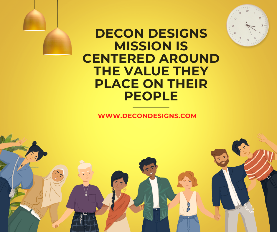 DECON Designs mission is centered around the value they place on their ...