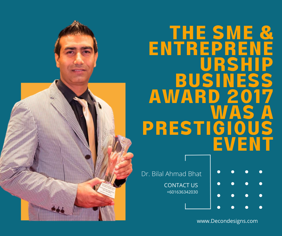 The SME & Entrepreneurship Business Award 2017 was a prestigious event